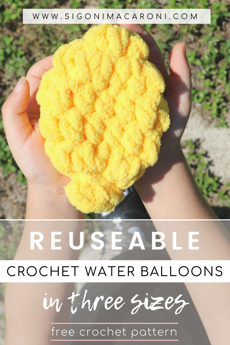 Reusable Crochet Water Balloons - Crochet Pattern - sigoni macaroni