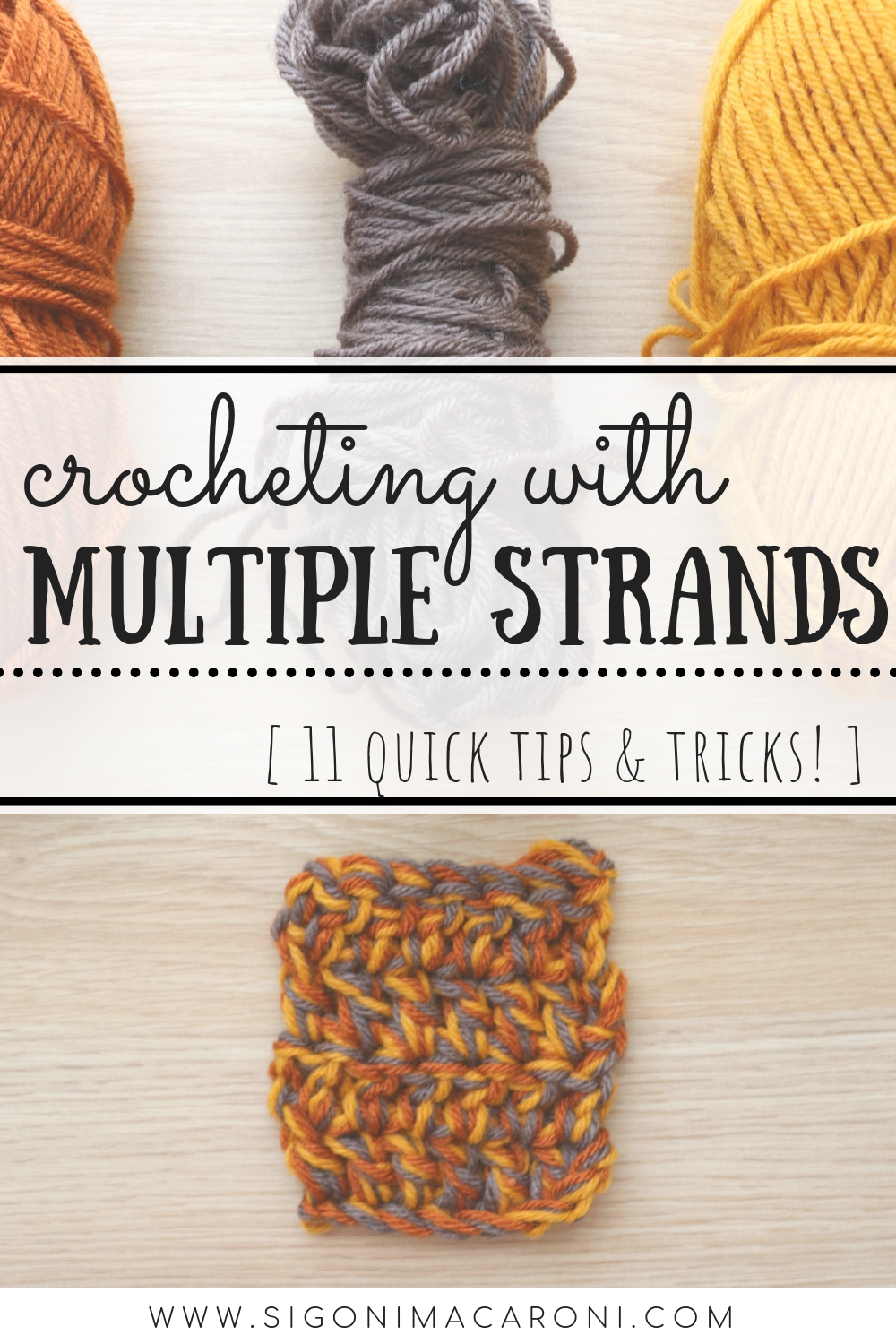 Crocheting with Multiple Strands of Yarn + 11 Quick Tips - sigoni macaroni