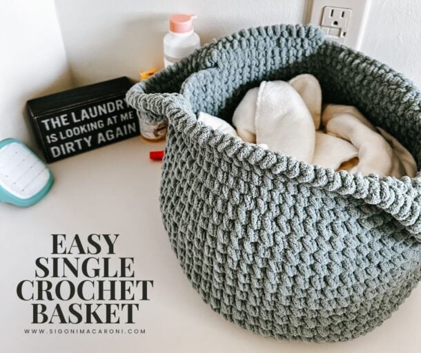 Easy Single Crochet Basket Pattern for Beginners - sigoni macaroni